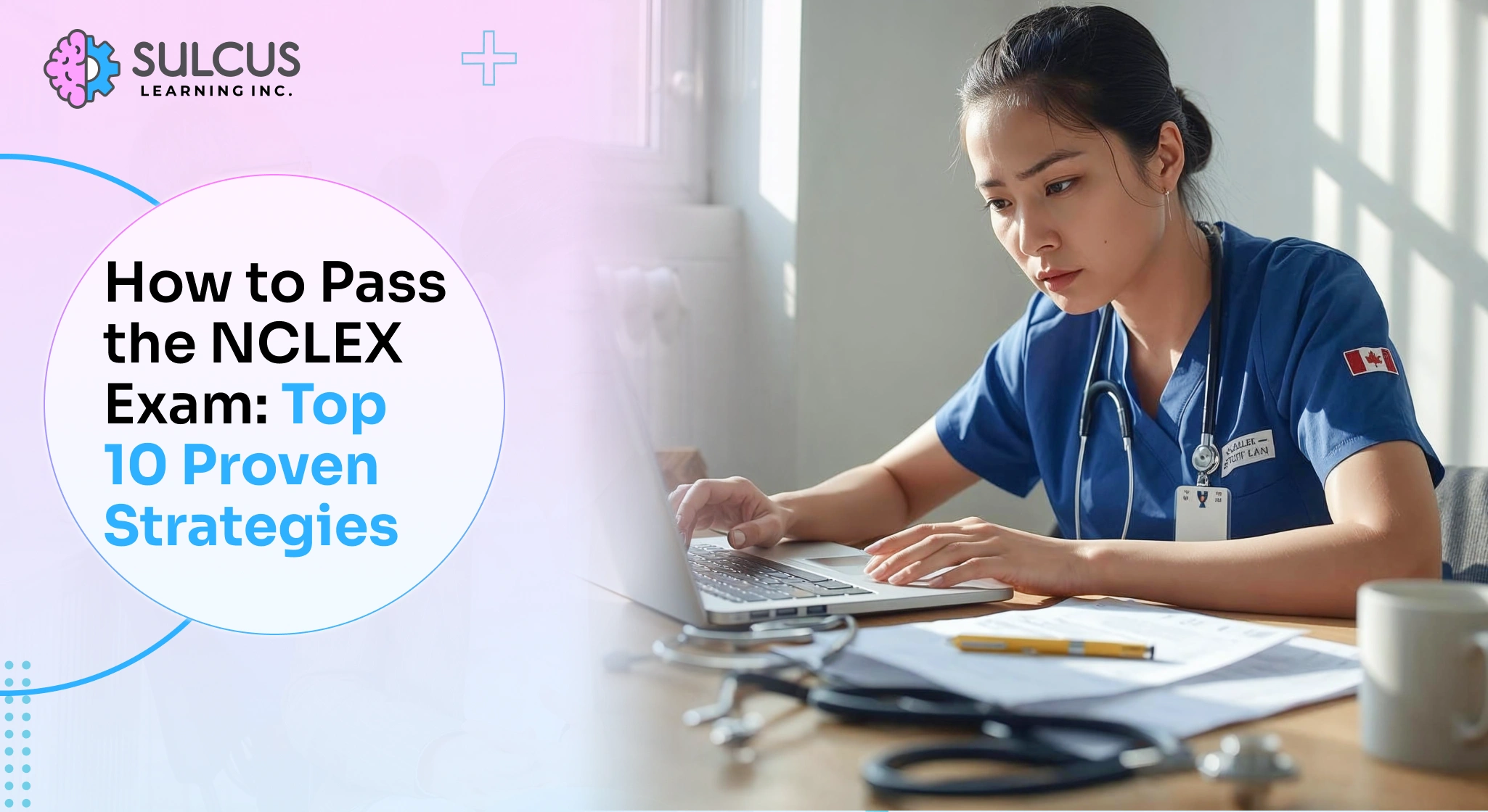 NCLEX Exam 2026: How to Prepare and Pass with Confidence