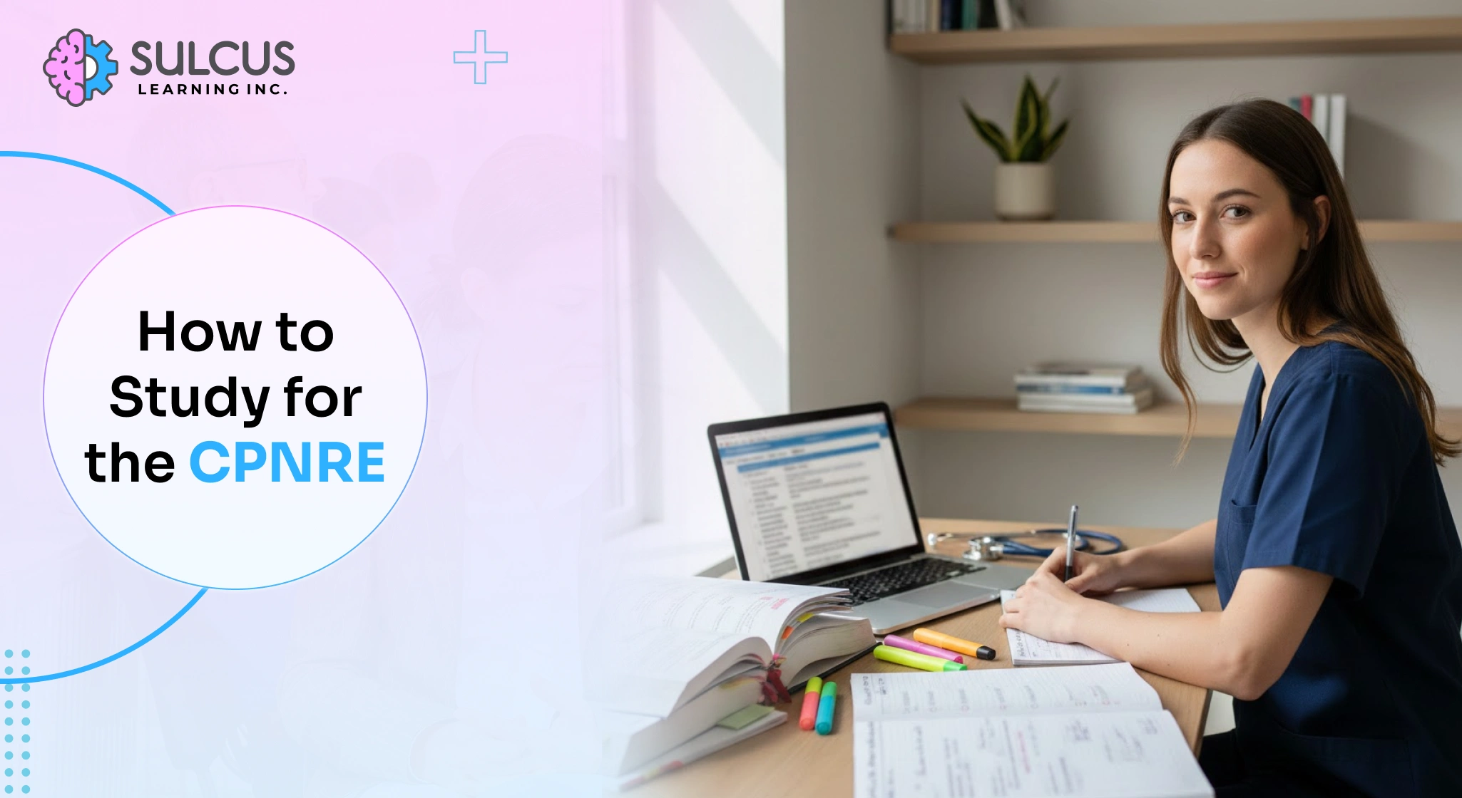 How to Study for the CPNRE Exam: Step-by-Step Guide
